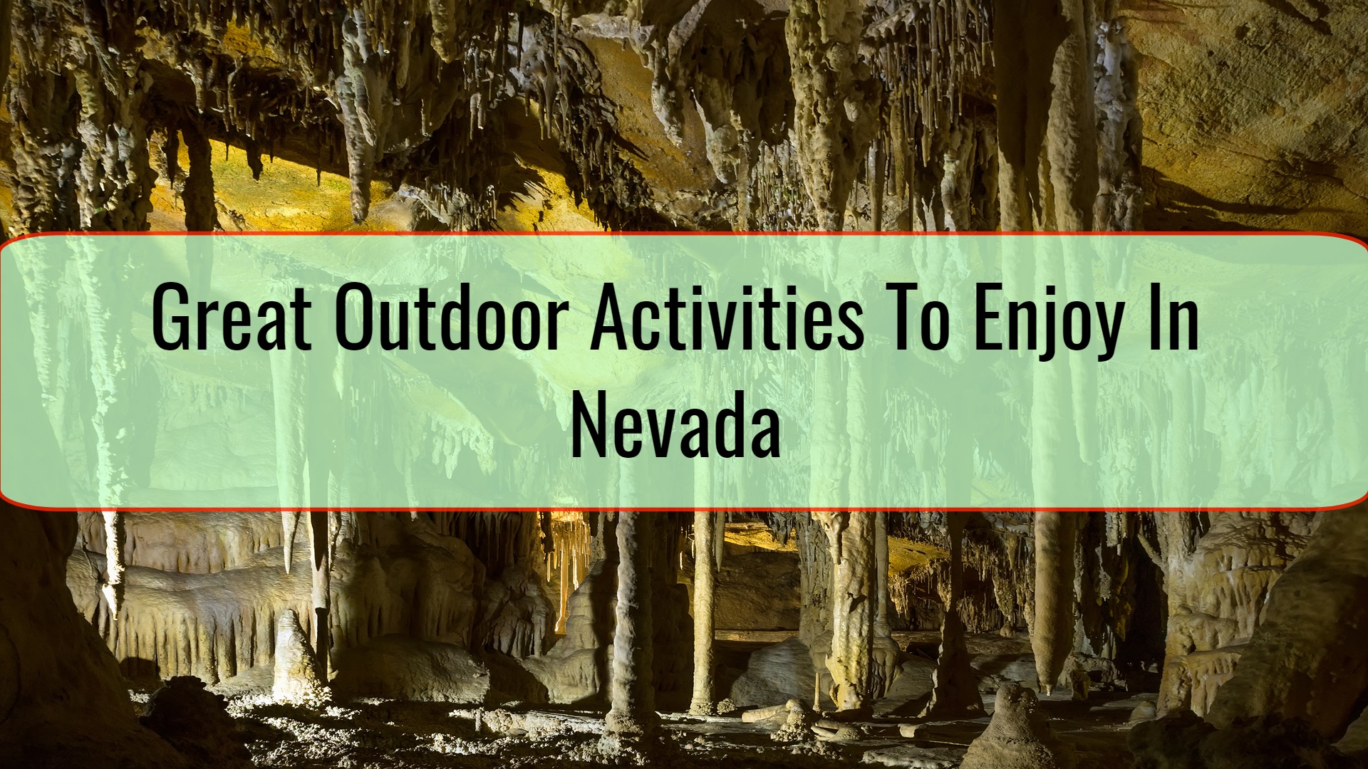 Great Outdoor Activities To Enjoy In Nevada • Travel Tips